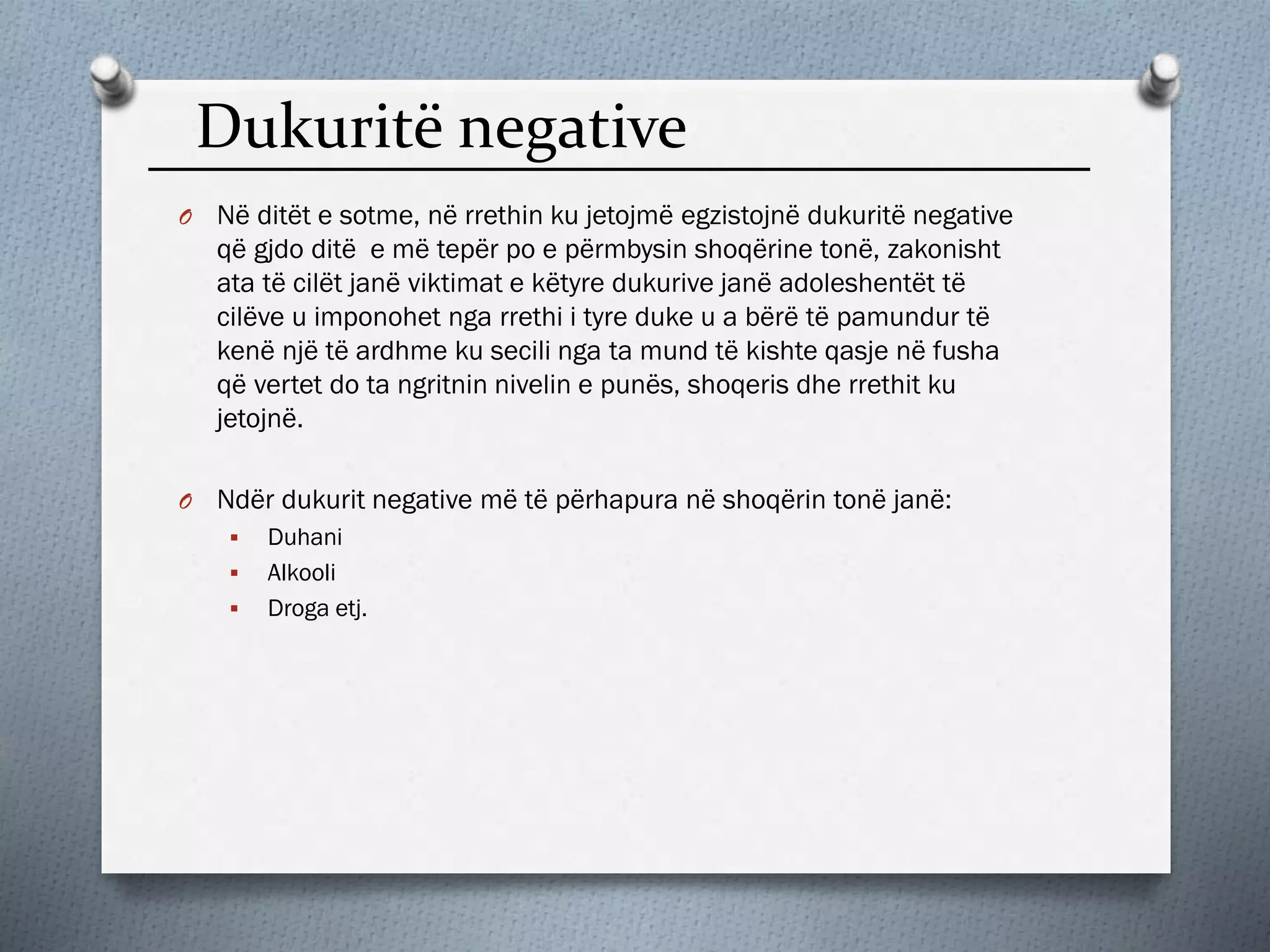 Dukuritë negative, pasojat dhe parandalimi | PPTX