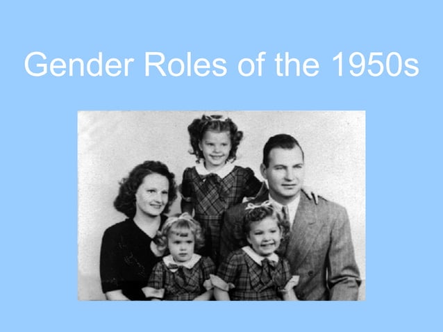 1950s Gender Roles | PPT