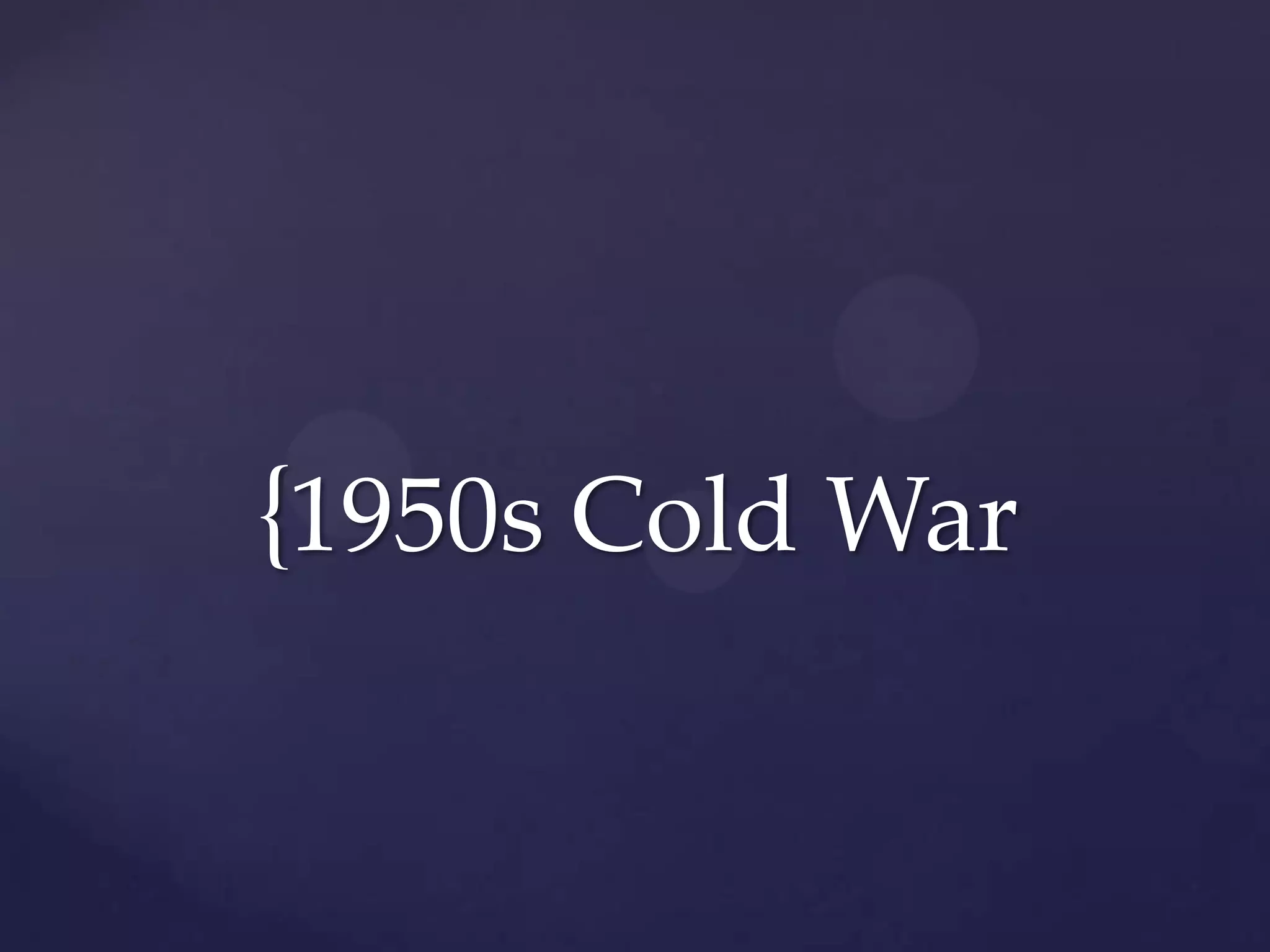 1950s Cold War | PPTX