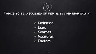 Fertility and mortality... | PPTX