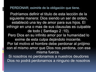PERDONAR COMO DIOS PERDONA | PPT