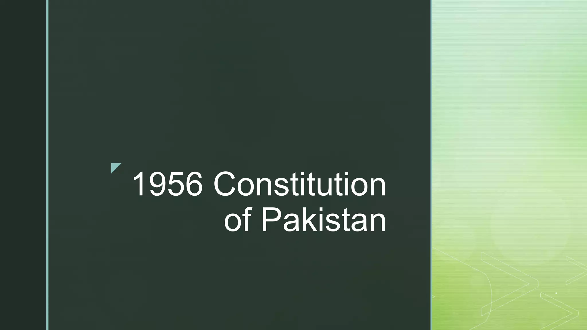 1956 constitution of pakistan | PPTX