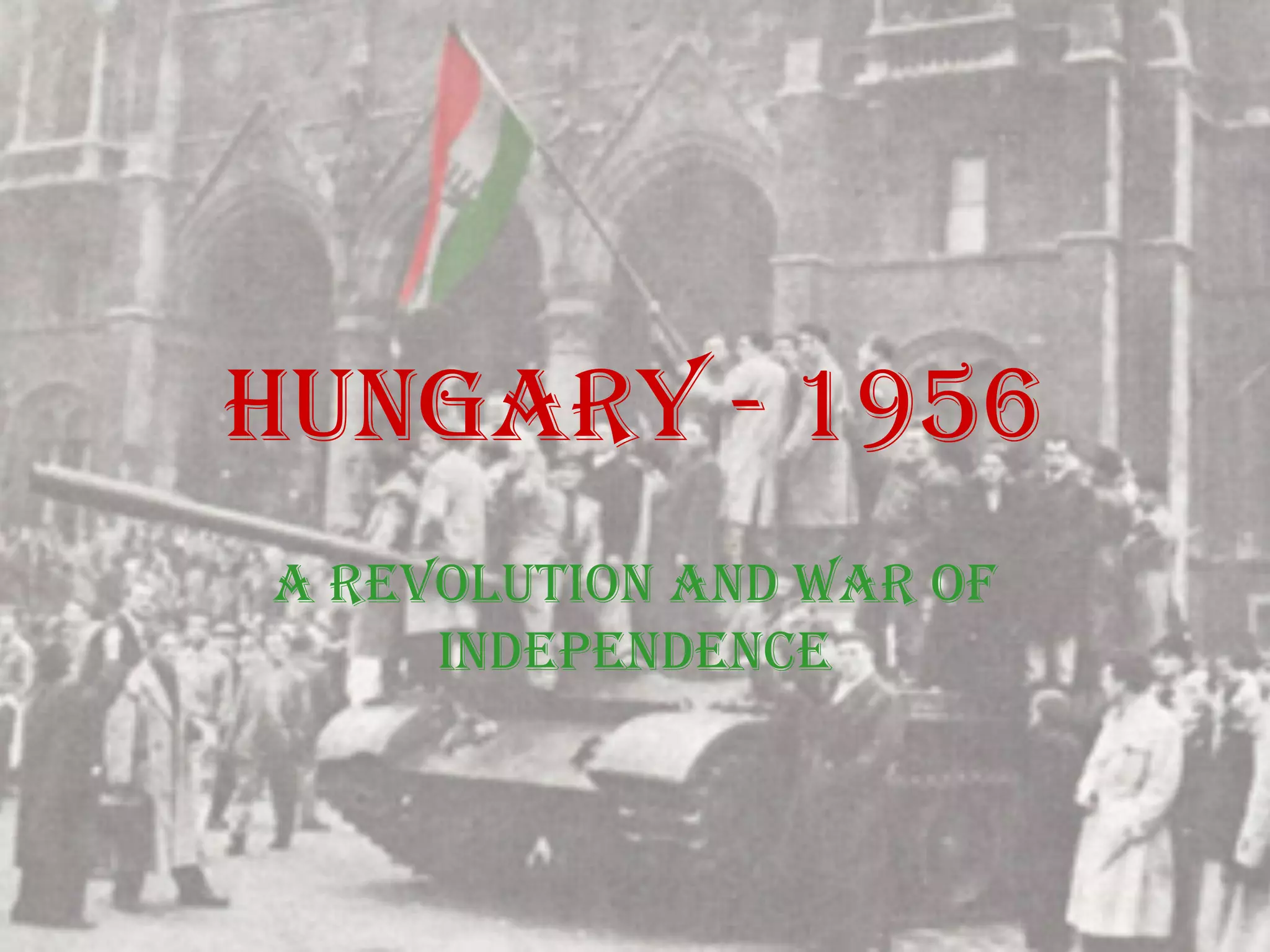 The Hungarian Revolution in 1956 | PPT