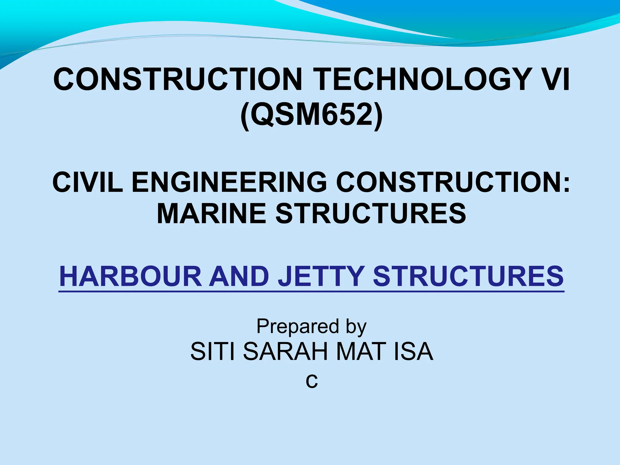 195925358-Harbour-and-Jetty-Structures (1).ppt