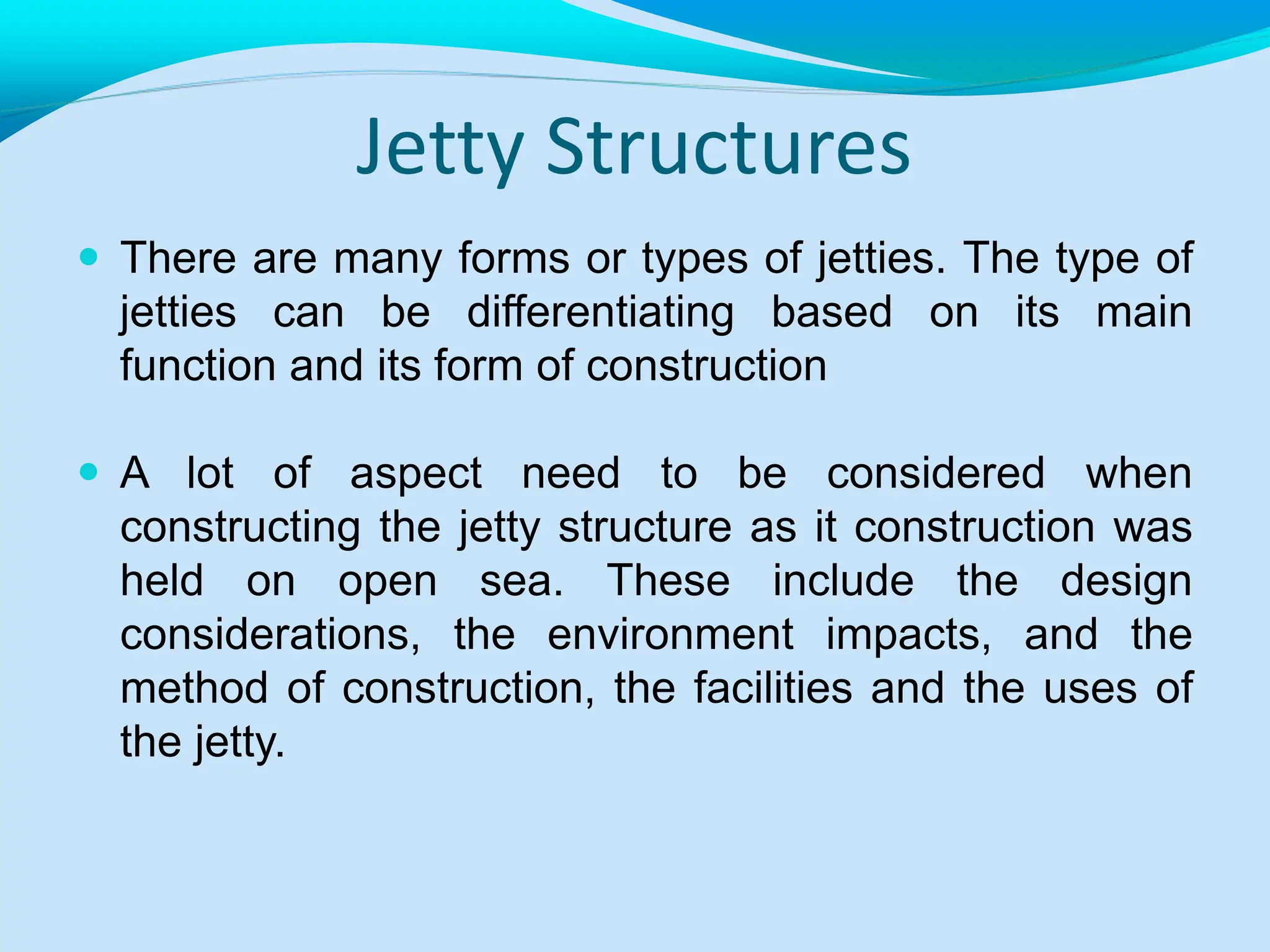 195925358-Harbour-and-Jetty-Structures (1).ppt