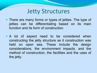195925358-Harbour-and-Jetty-Structures (1).ppt