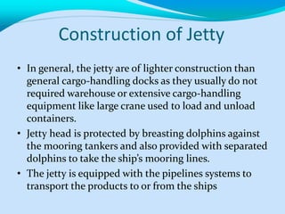 195925358-Harbour-and-Jetty-Structures (1).ppt