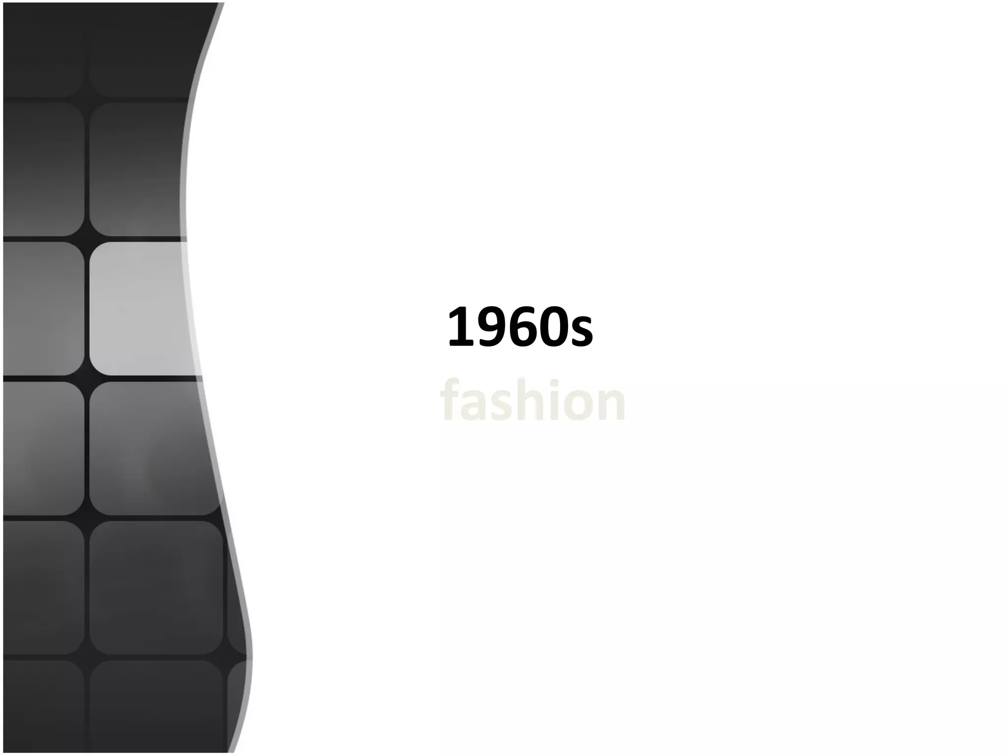 1960s fashion | PPT