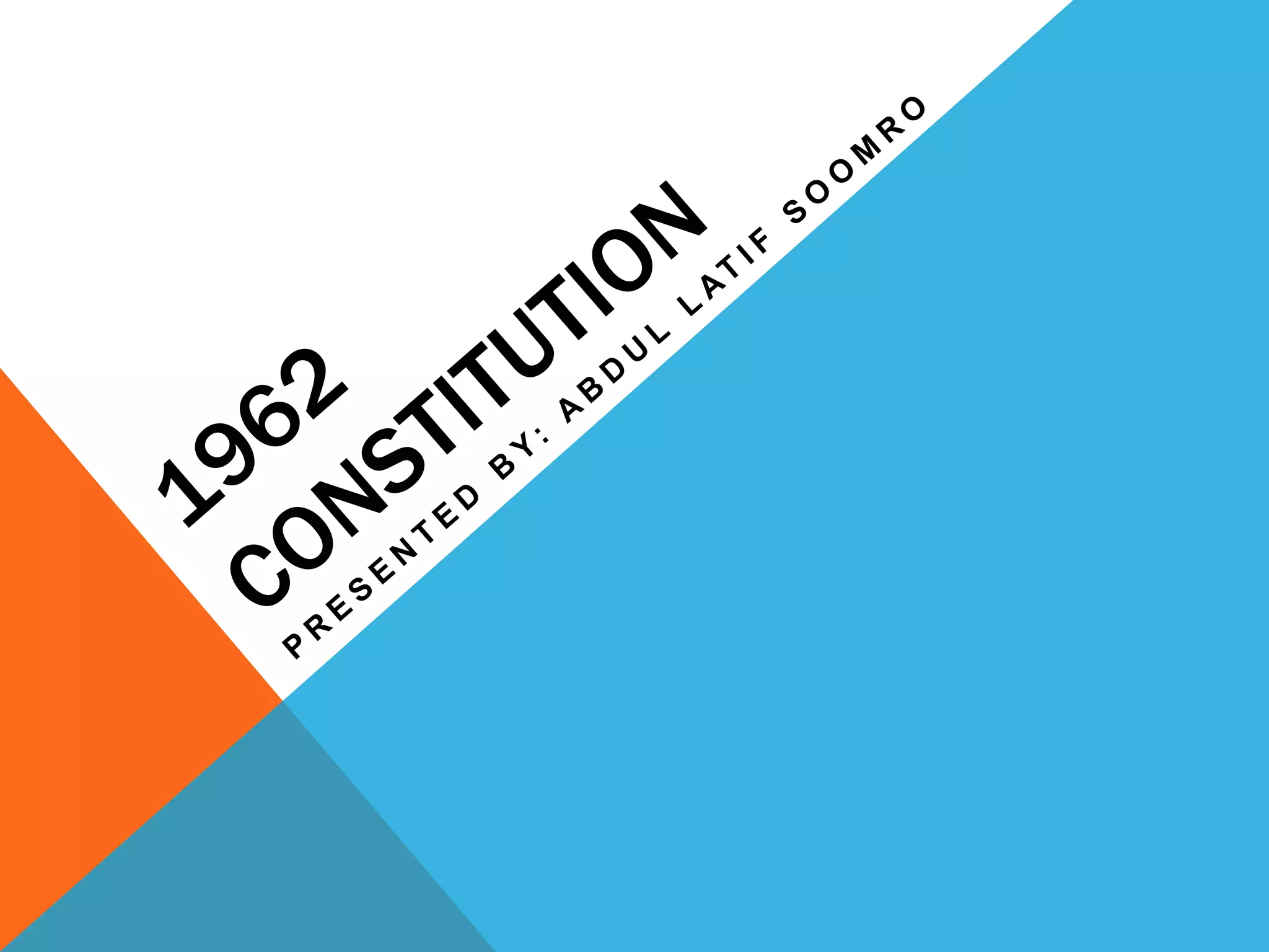 1962 constitution | PPTX
