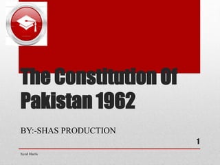 1962 constitution of pakistan | PPTX