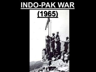 Short history indo pak 1965 war 1st pd.ppt