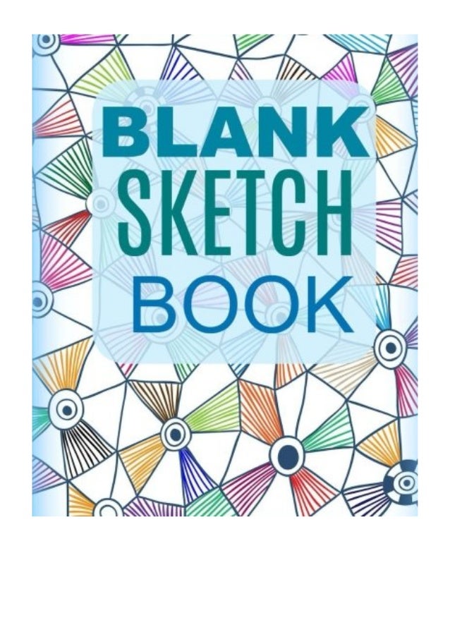 BLANK SKETCH BOOK (Blank Drawing Book for Kids of All Ages to Practice ...
