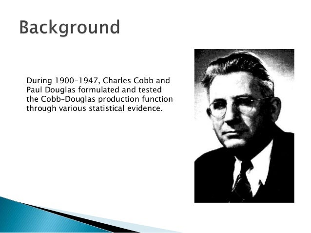 COBB DOUGLAS PRODUCTION FUNCTION THEORY