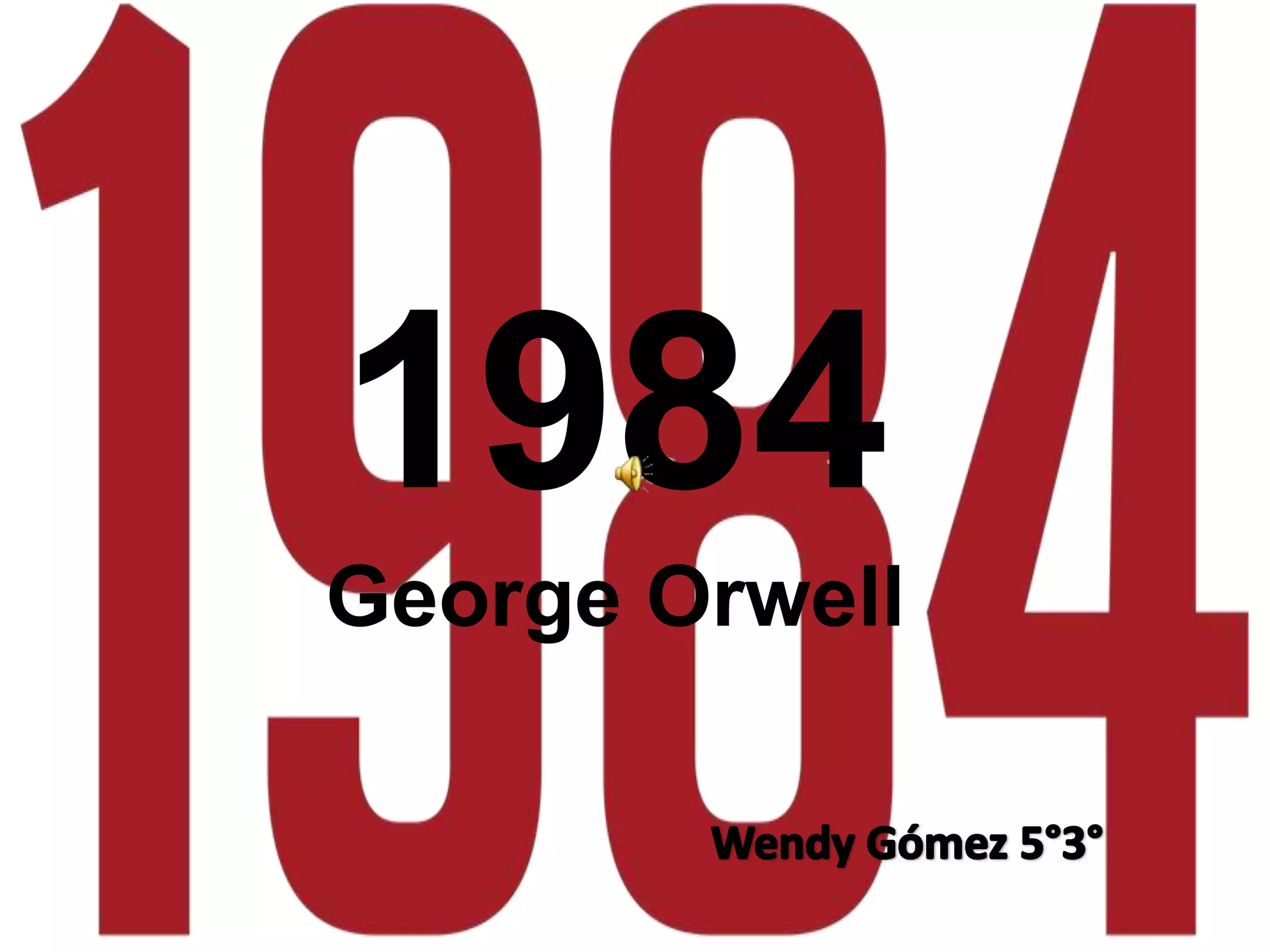 1984 powerpoint (gomez) | PPTX