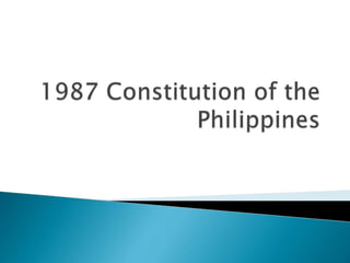1987-constitution- of the Philippines ppt | PPTX