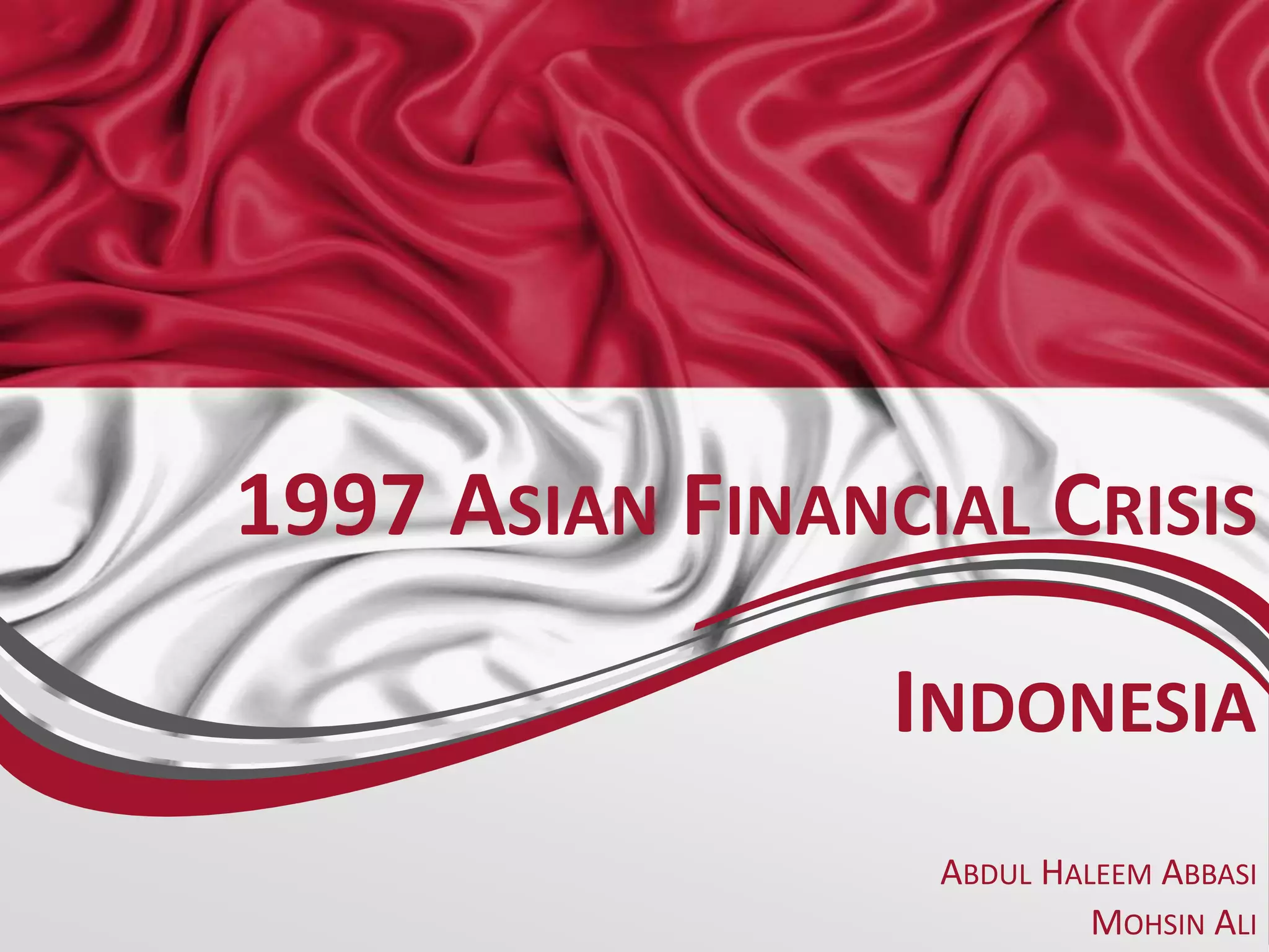 1997 asian financial crisis indonesia final | PPTX