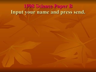 1998 science paper b | PPT
