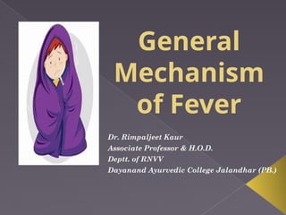 General Mechanism of Fever.pptx for ayurveda students | PPTX