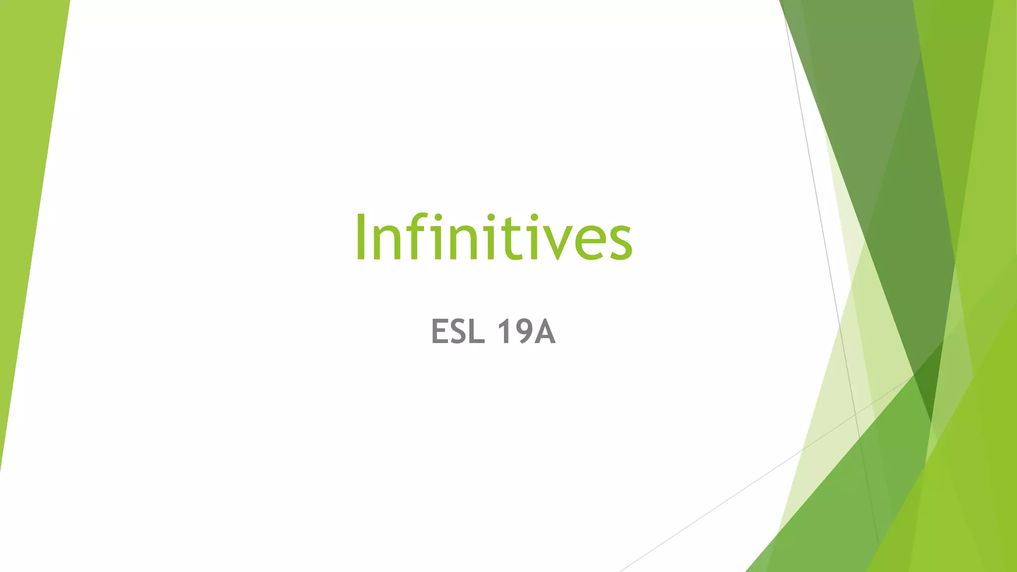 Infinitives_introduction_powerpoint | PPT