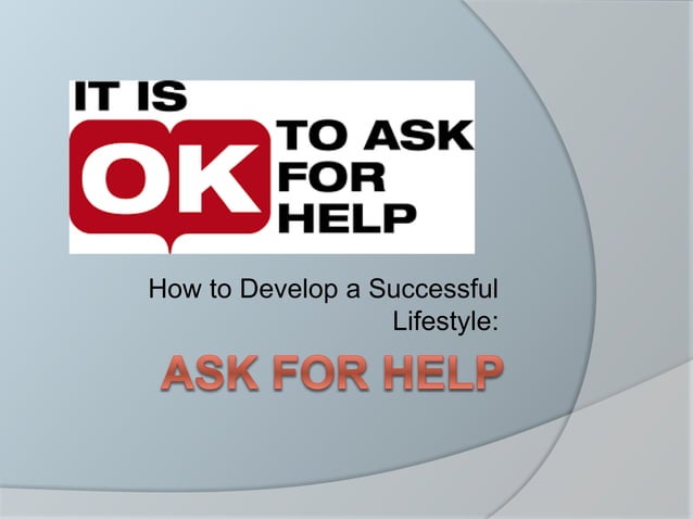 Ask for help | PPTX