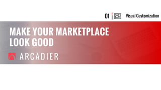 19 Coolest Features on Arcadier | PPT