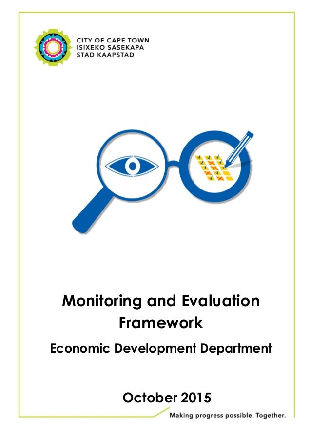 Monitoring And Evaluation Framework Monitoring And Evaluation Framework
