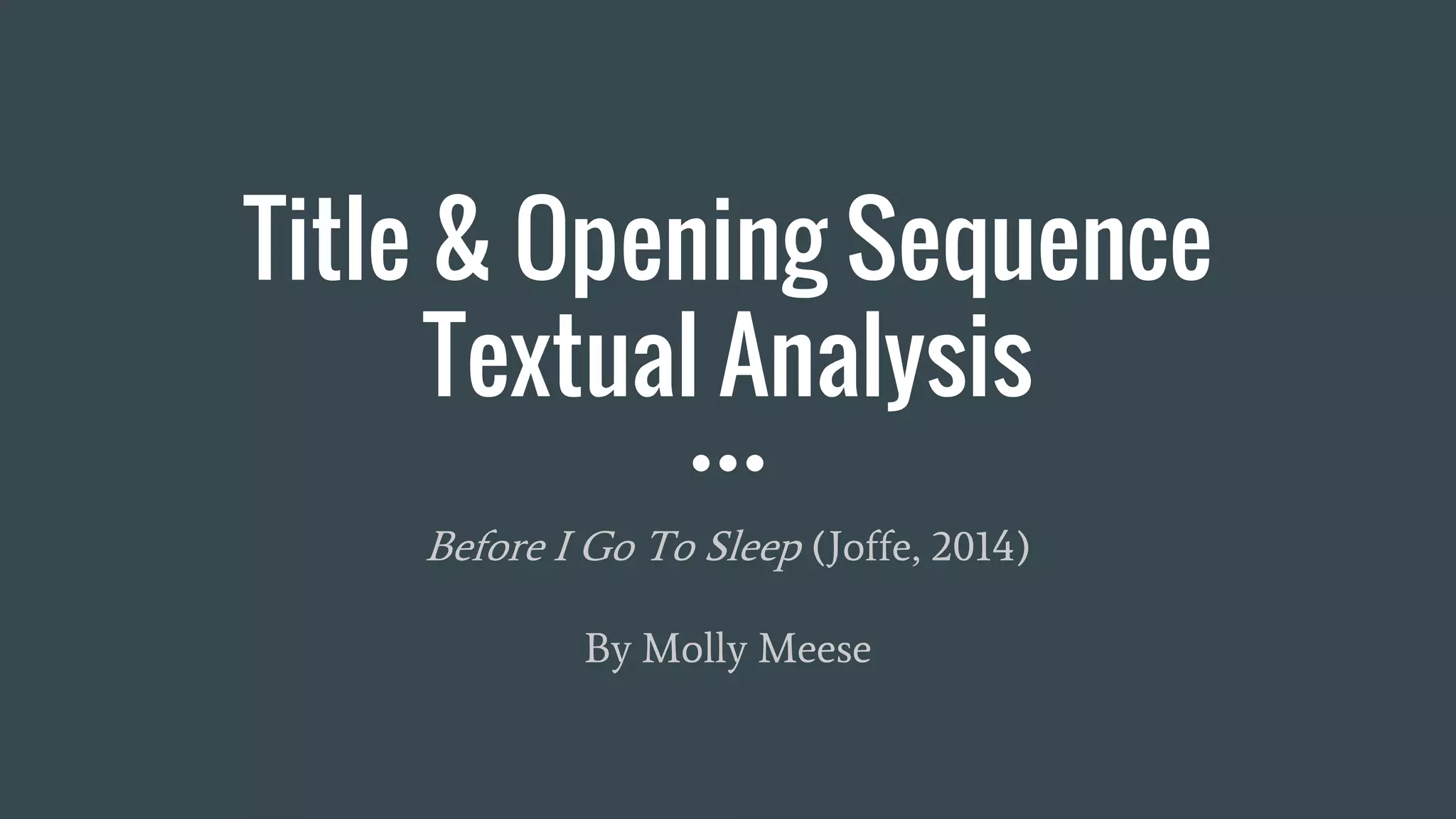 Title & Opening Sequence Textual Analysis | PPT