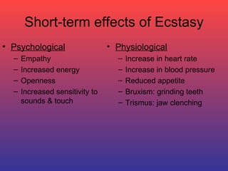 Ecstasy Physical Effects