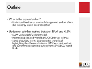 Linking TIAM and KLEM: Economic Impacts of WB2D mitigation pathways | PPT