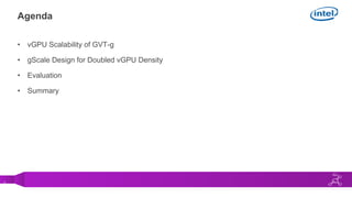XPDS16: Live scalability for vGPU using gScale - Xiao Zheng, Intel | PPT