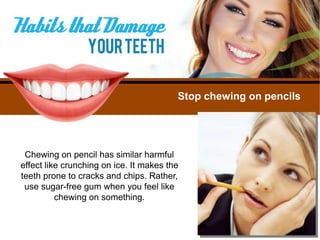 19 Habits that Damage Your Teeth | PPT