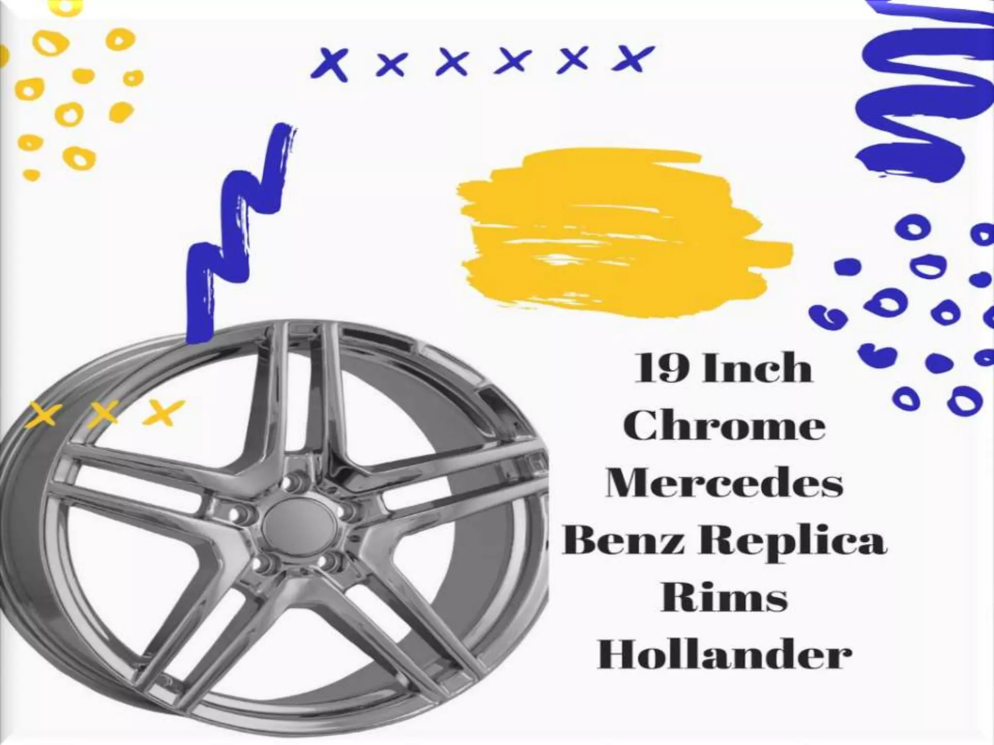 19 inch chrome mercedes benz replica rims hollander | PPT