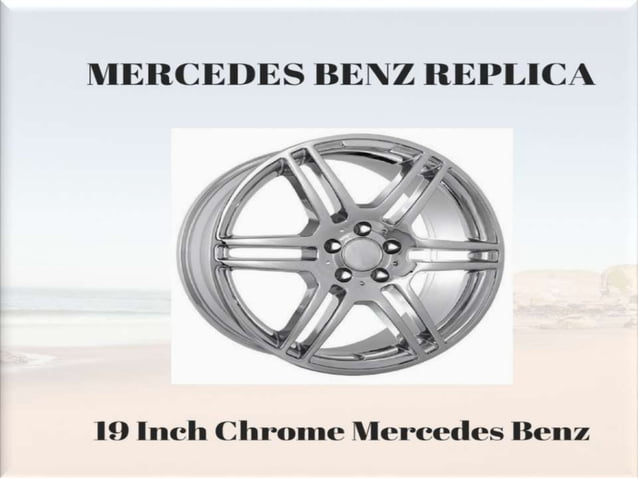 19 inch chrome mercedes benz replica rims hollander | PPT