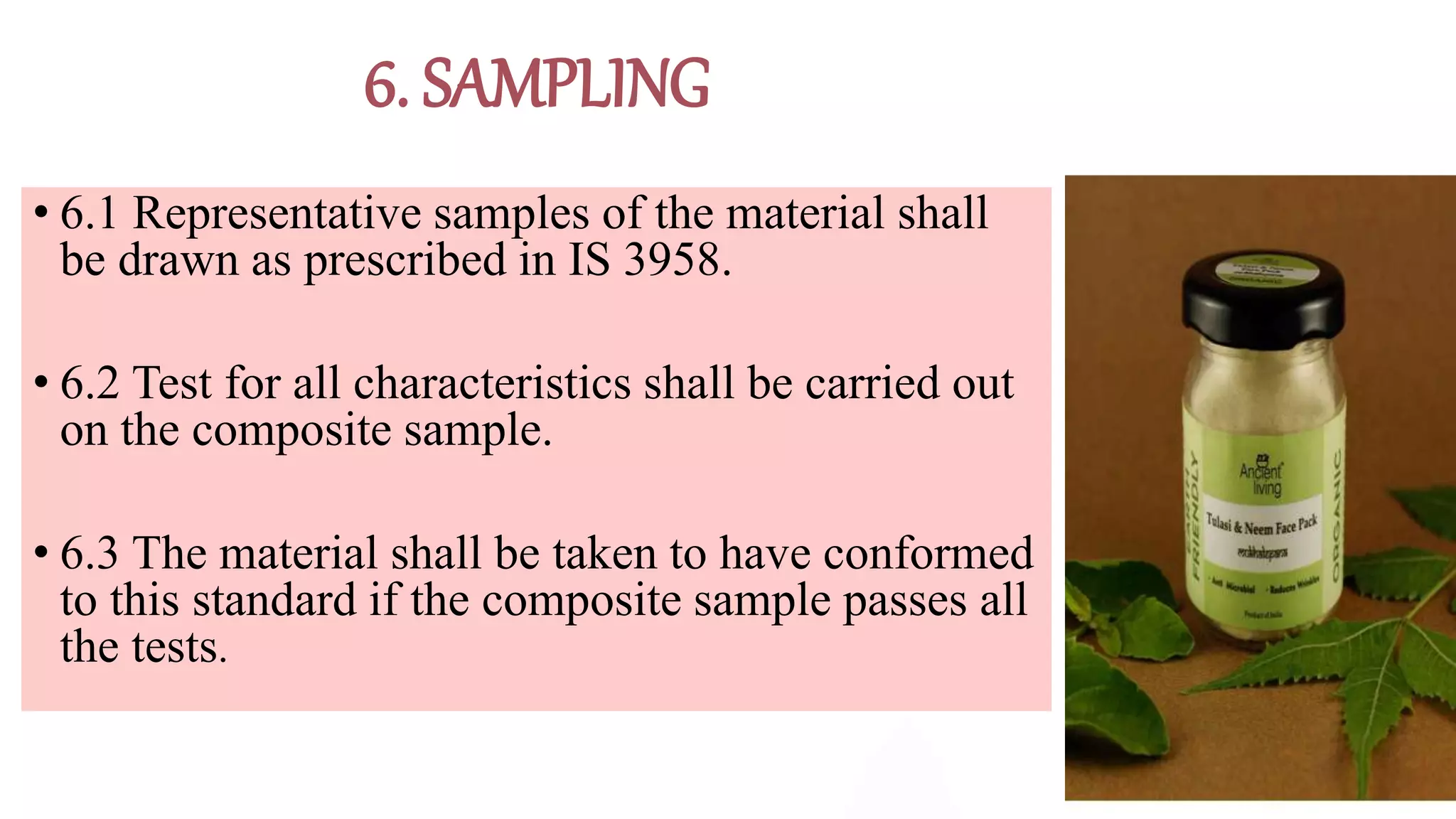 Indian standard specification laid down for sampling and testing of ...