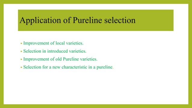 Pure Line Theory and Pure line Selection | PPTX