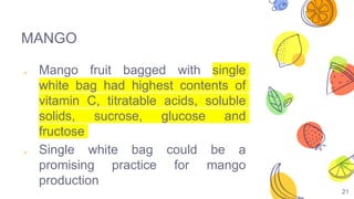 Pre-Harvest fruit bagging for quality improvement | PPTX