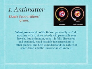 19 of the most expensive substances on earth | PPT