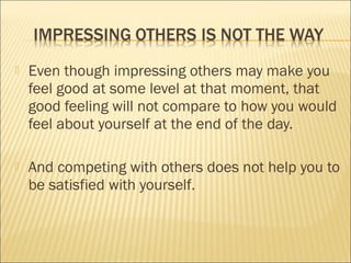 Only compete with and impress yourself | PPT