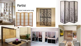 19 partisi dalam interior | PPTX