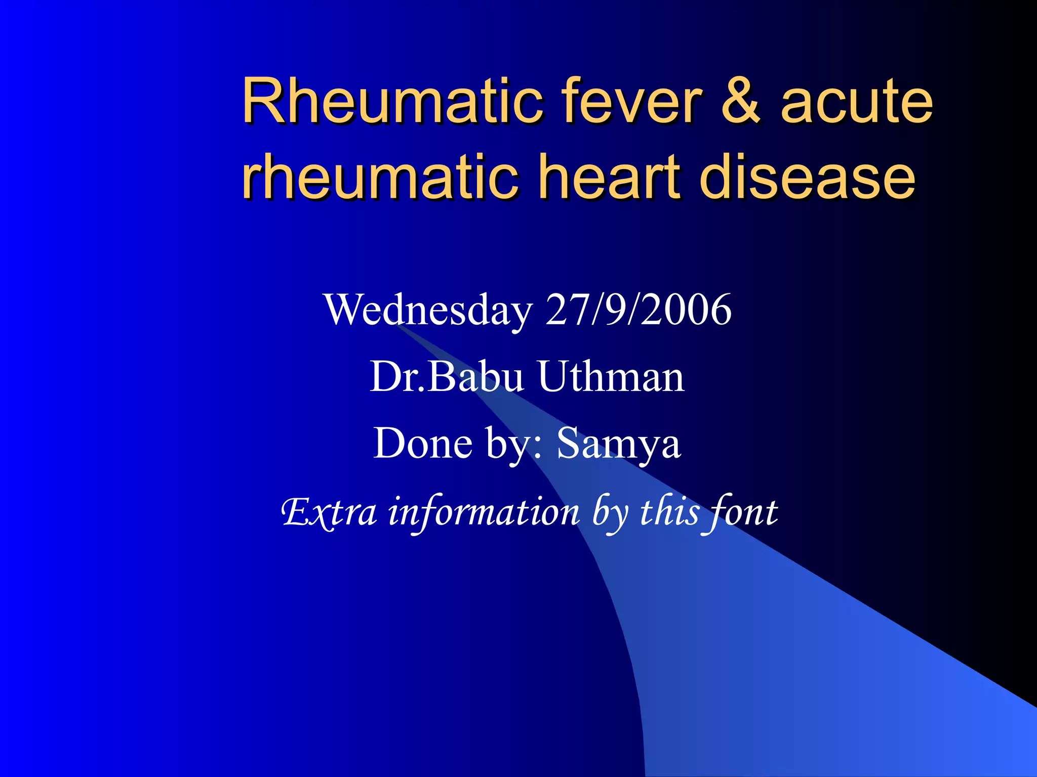 Rheumatic fever & acute rheumatic heart disease Rheumatic fever & acute ...