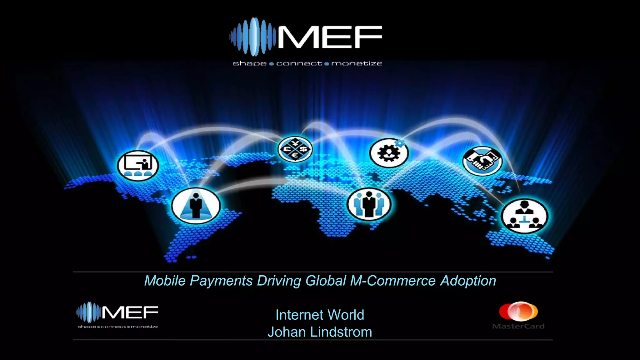 Mobile Payments: Driving Global M-Commerce Adoption - Johan Lindstrom ...