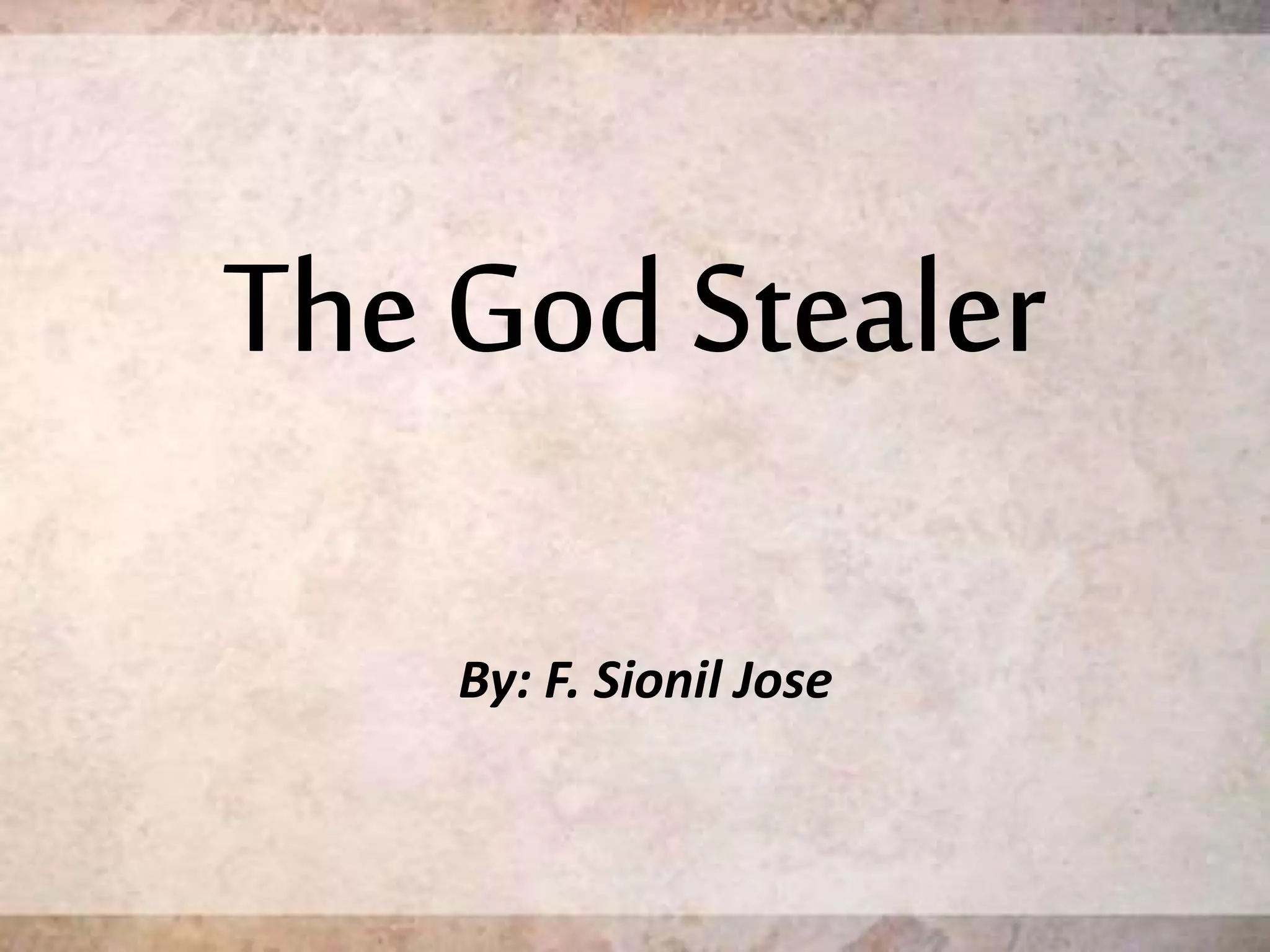 Eng 7 The God Stealer | PPTX