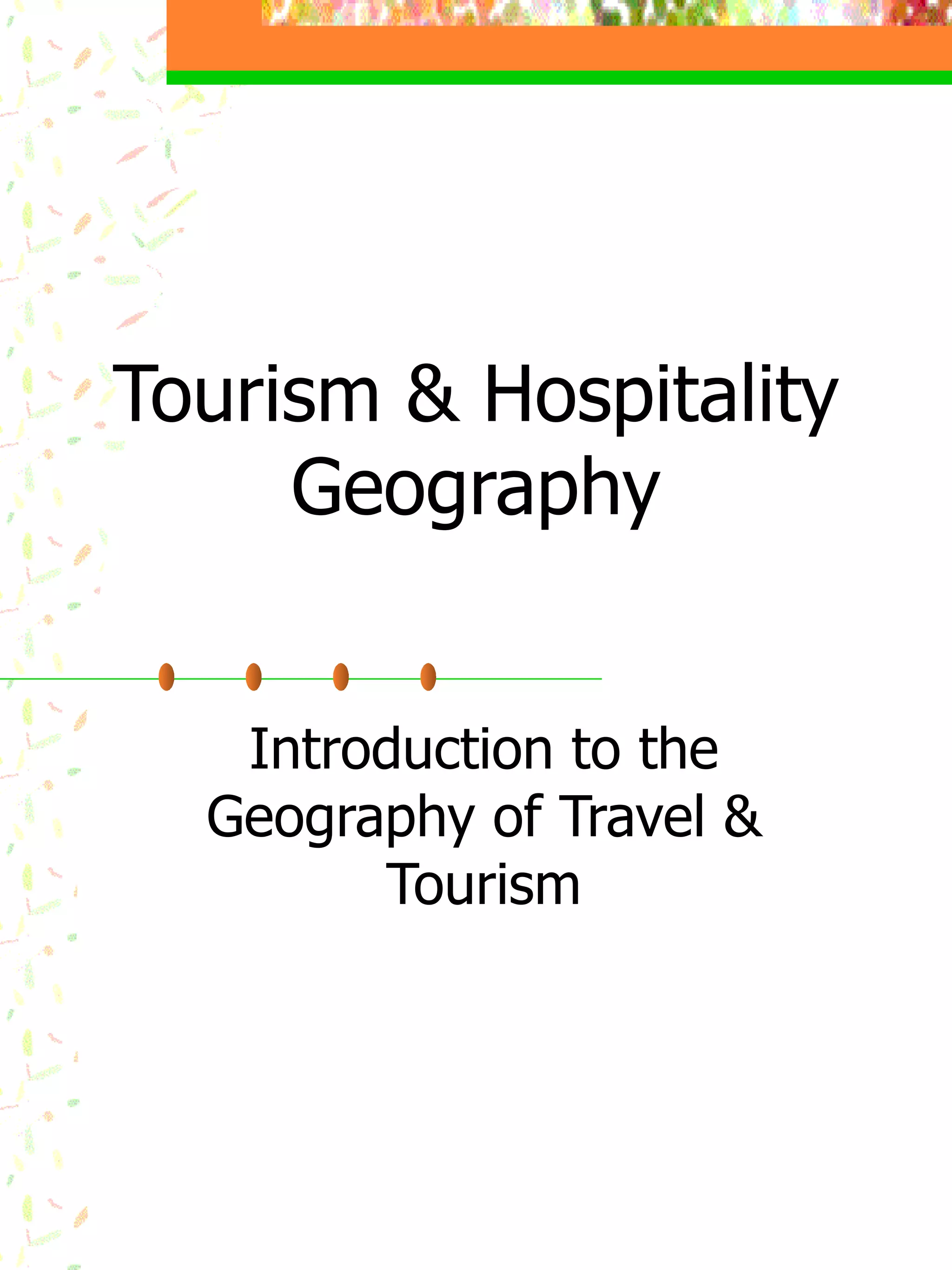 1 Tourism Geography[1] | PPT