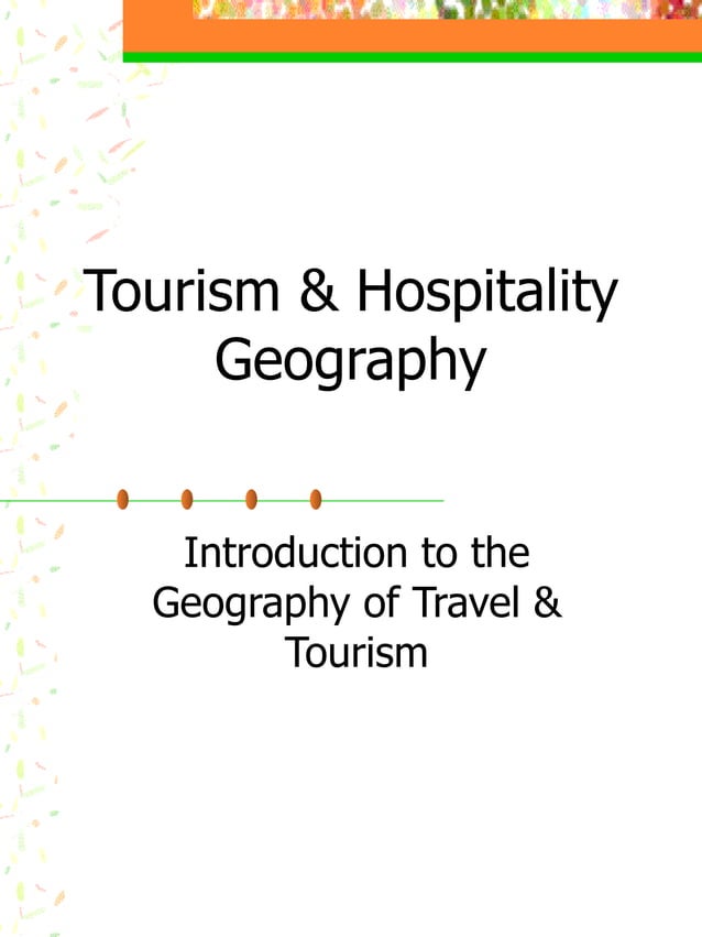 1 Tourism Geography[1] | PPT