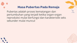 1a. Perubahan Anatomi dan Fisiologi Pada Masa Pubertas.pptx