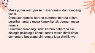 1a. Perubahan Anatomi dan Fisiologi Pada Masa Pubertas.pptx