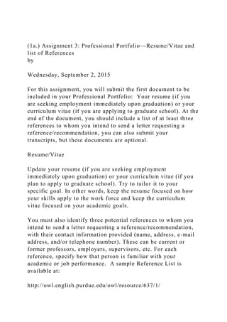 (1a.) Assignment 3 Professional Portfolio—ResumeVitae and list o.docx