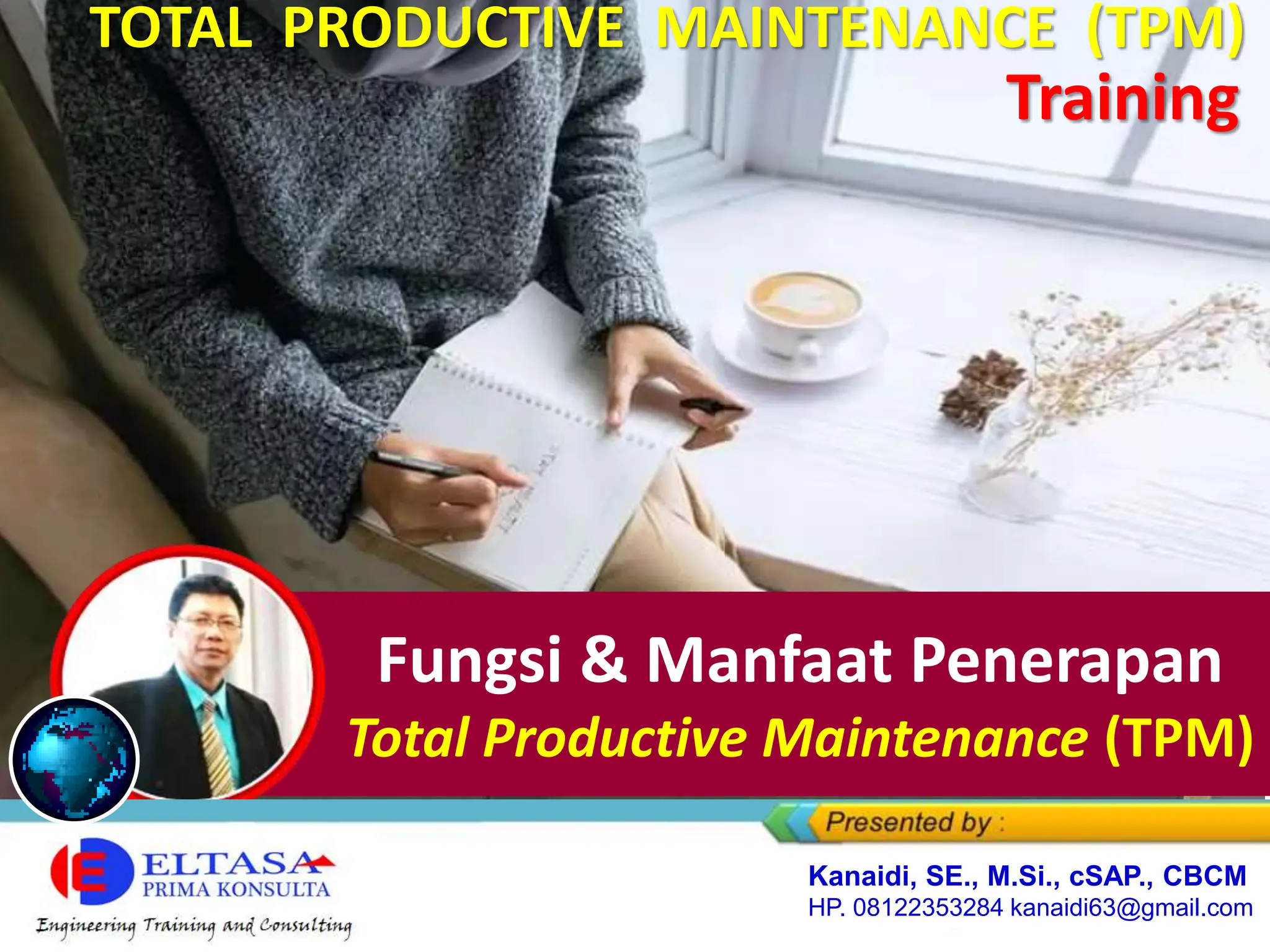 Fungsi & Manfaat Penerapan TPM _Training "TOTAL PRODUCTIVE MAINTENANCE ...