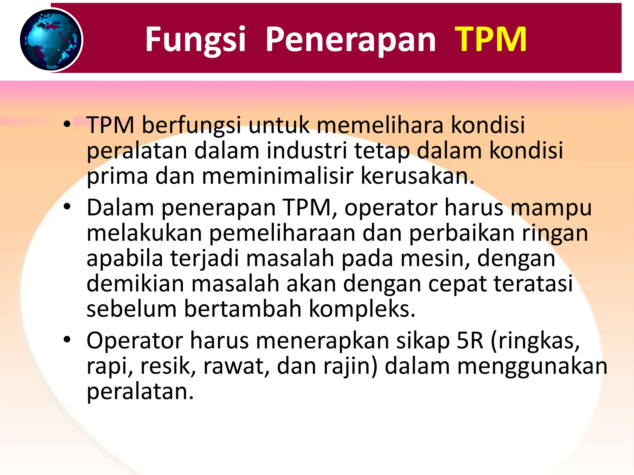 Fungsi & Manfaat Penerapan TPM _Training "TOTAL PRODUCTIVE MAINTENANCE ...