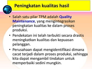 Fungsi & Manfaat Penerapan TPM _Training "TOTAL PRODUCTIVE MAINTENANCE ...